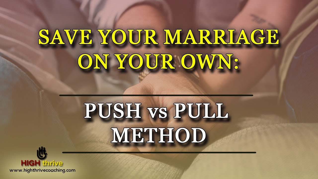 Push And Pull Method – HighThrive Coaching